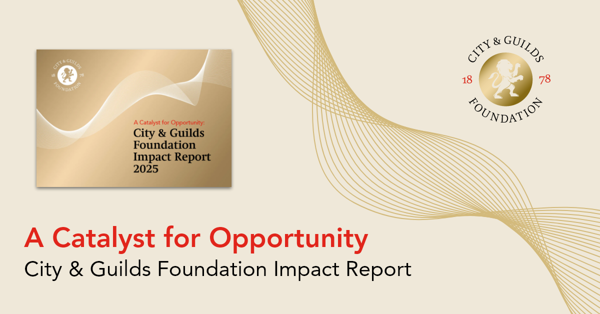 Impact Report 2025 Social Card 03 | City & Guilds Foundation